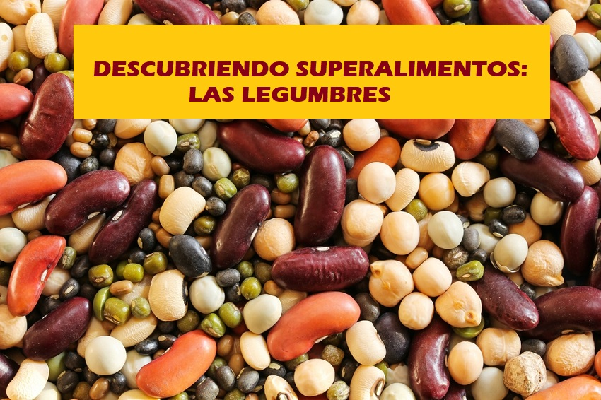 Descubriendo súper alimentos. Las Legumbres | Familia y Salud