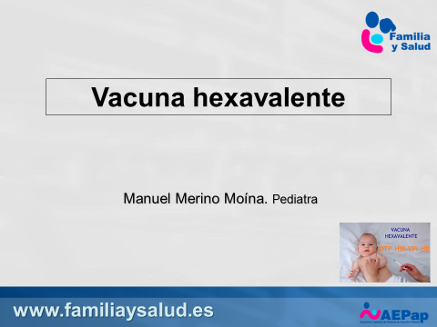 La vacuna hexavalente | Familia y Salud